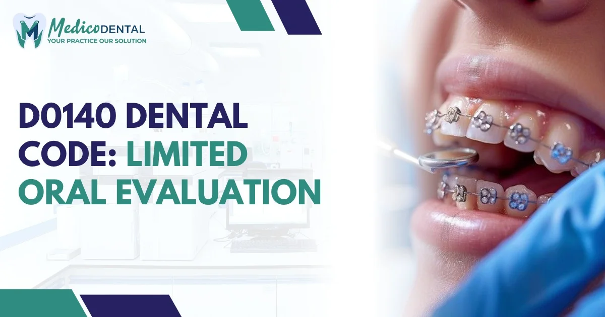 D0140 Dental Code: Limited Oral Evaluation