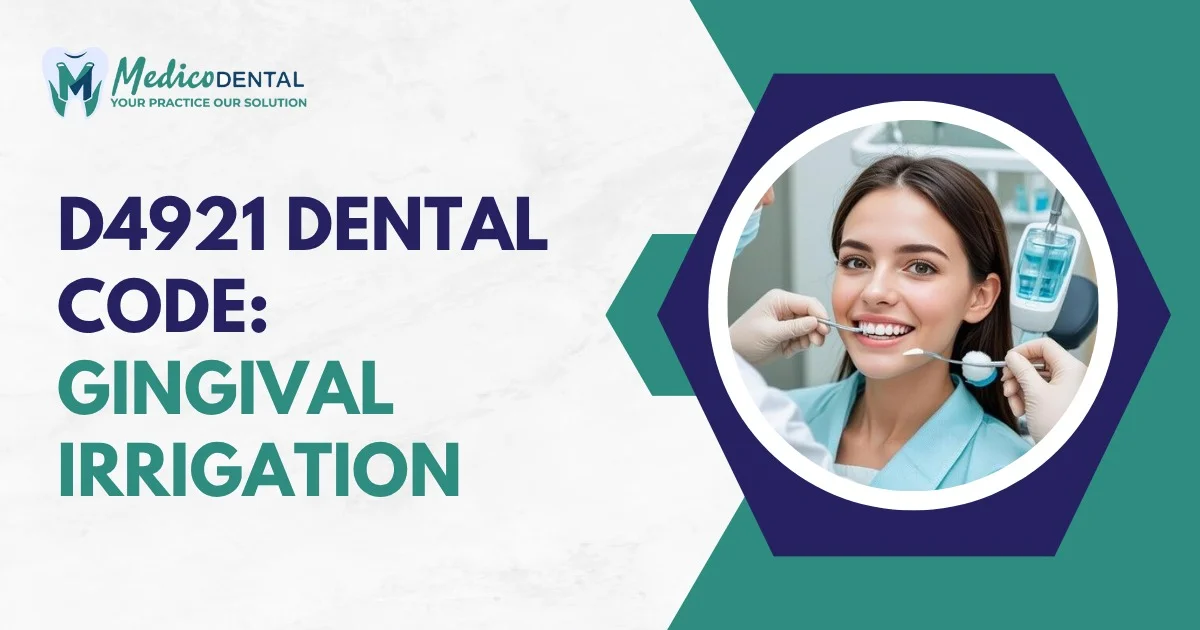 D4921 Dental Code: Gingival Irrigation