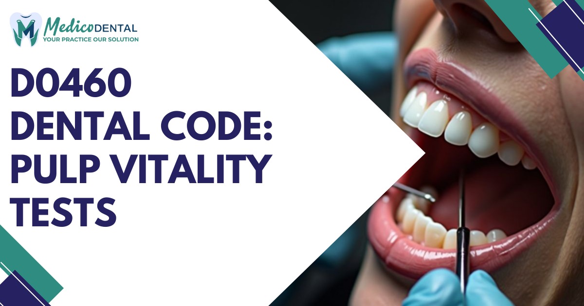 D0460 Dental Code: Pulp Vitality Tests